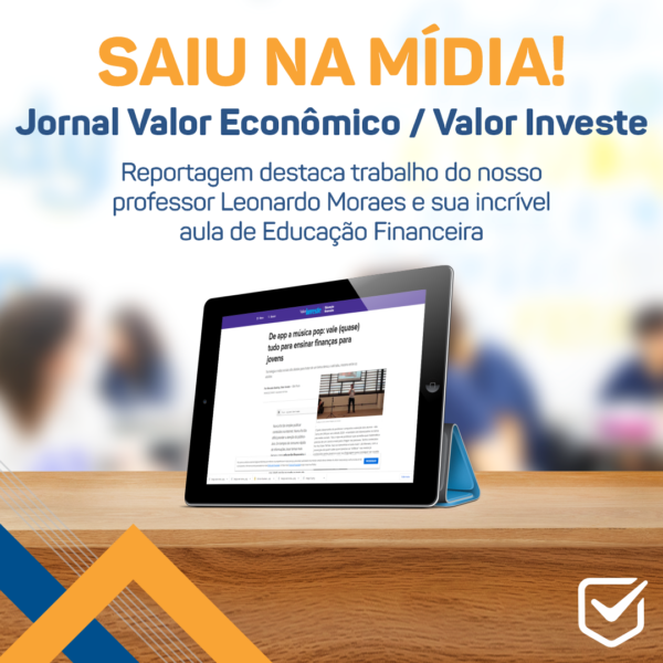 Saiu na mídia!Jornal Valor Econômico/Valor Investe - Colégio Novo Tempo